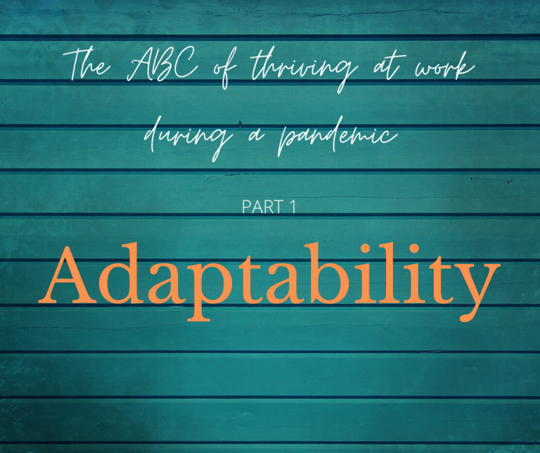 Thriving at Work with Adaptability – Thrive at Work